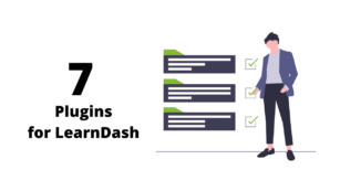 7 Advanced Plugins for LearnDash LMS